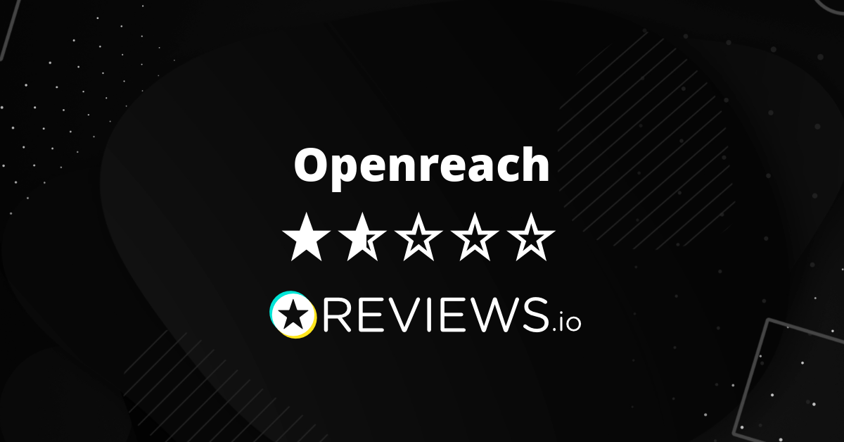 Openreach Reviews - Read 317 Genuine Customer Reviews