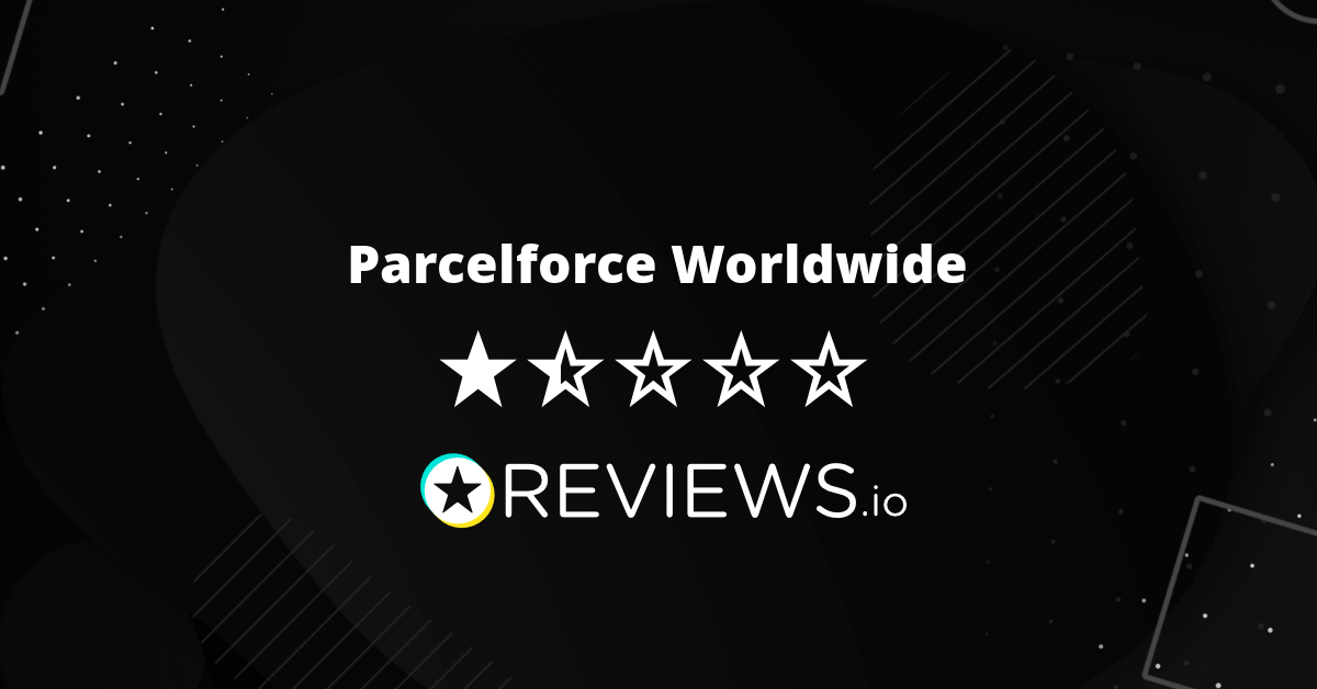 Parcelforce Worldwide Reviews - Read 19 Genuine Customer Reviews